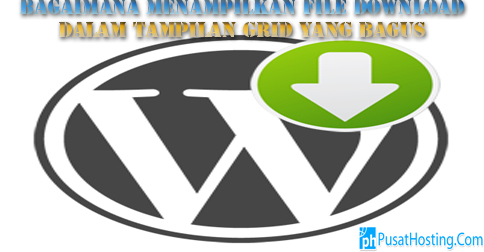 Bagaimana Menampilkan File Download Dalam Tampilan Grid Yang Bagus ...